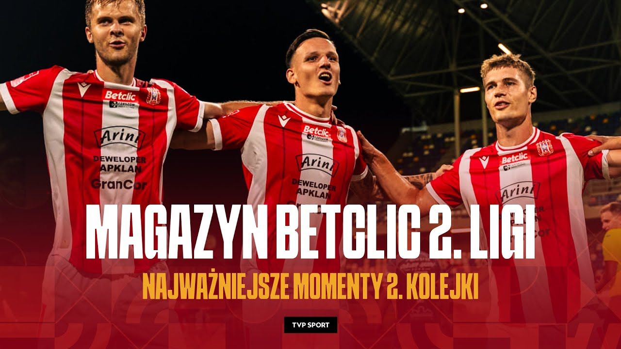 Magazyn Betclic 2 Ligi (29.07.2024) [transmisja] | TVP SPORT